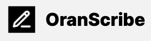 OranScribe